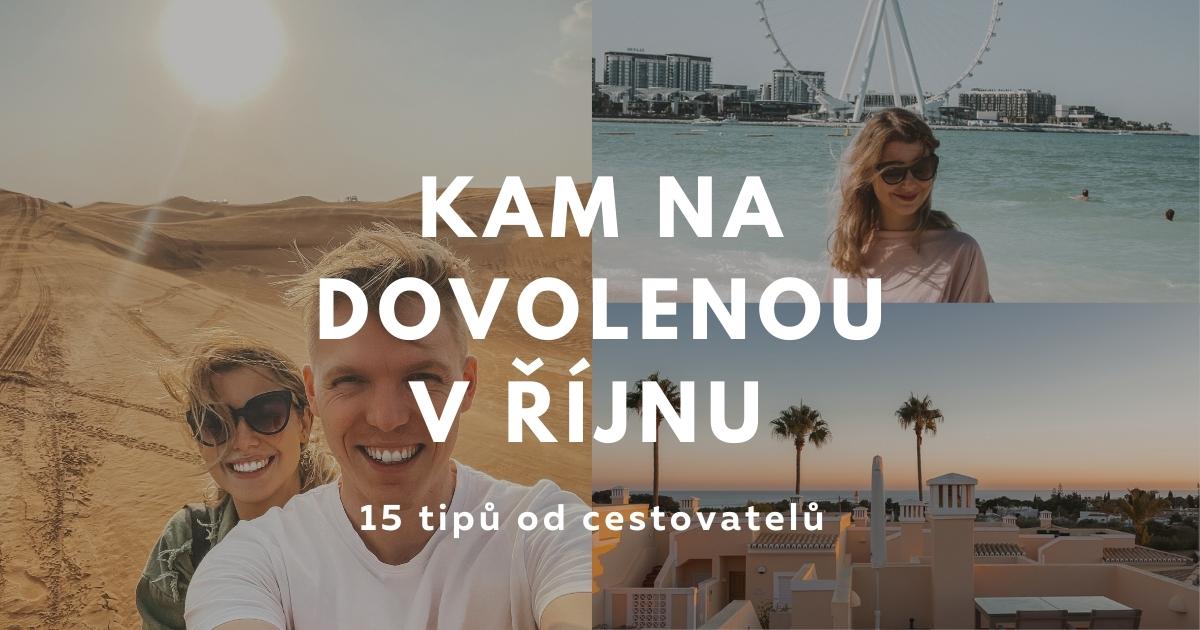 Kam na dovolenou v říjnu? 15 skvělých tipů