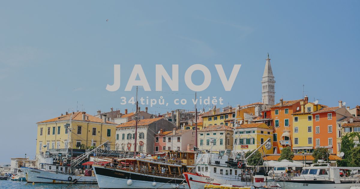 Janov, Itálie: 34 tipů, co vidět a dělat - Loudavým krokem