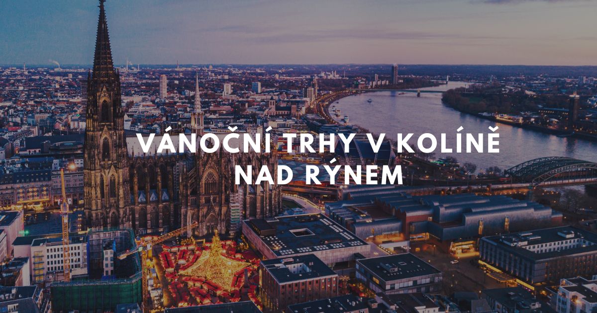 Vánoční trhy Kolín nad Rýnem – datum a místo konání